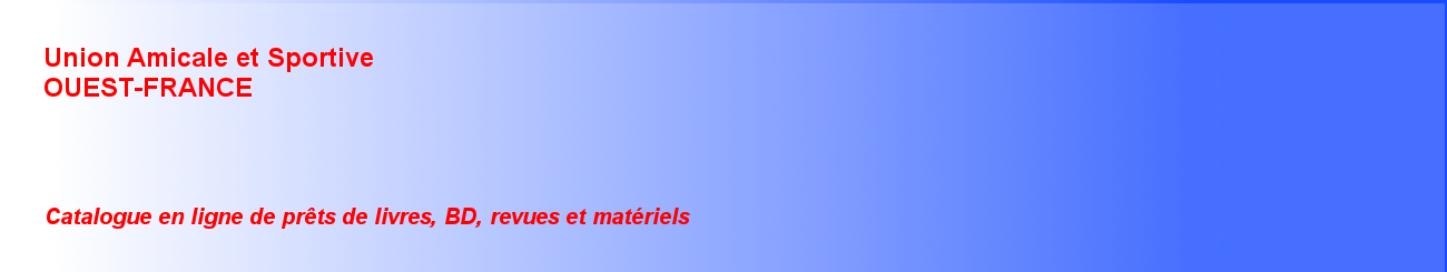 Bienvenue sur le catalogue des prêts de l'UASOF - BIB UASOF